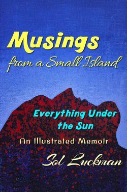 Premiering Sol Luckman’s NEW MEMOIR on SLUUU … Musings from a Small ...